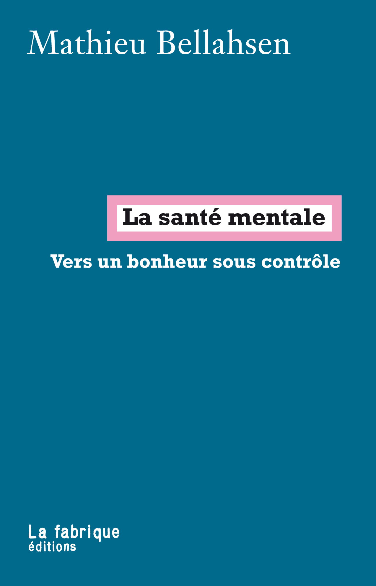La fabrique éditions | La santé mentale