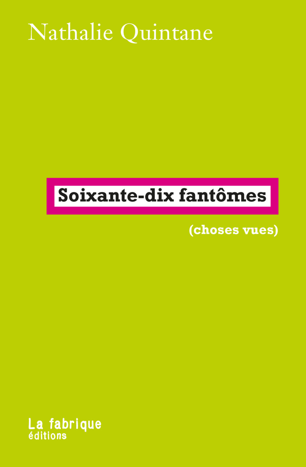 La fabrique éditions | Soixante-dix fantômes